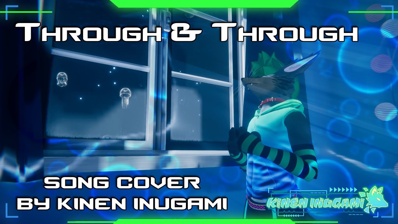 "Through & Through" Cover | Kinen_Inugami Song Cover - YouTube