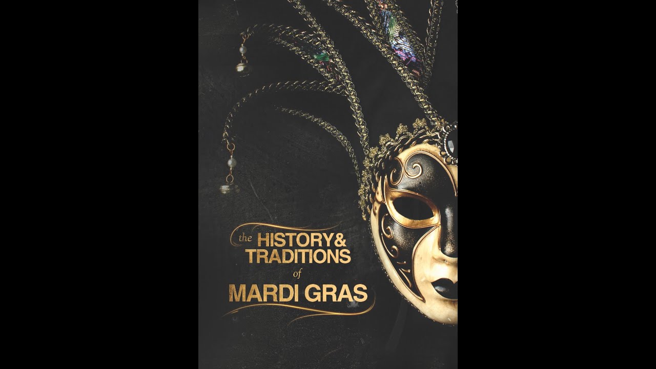 The History and Traditions of New Orleans Mardi Gras - YouTube