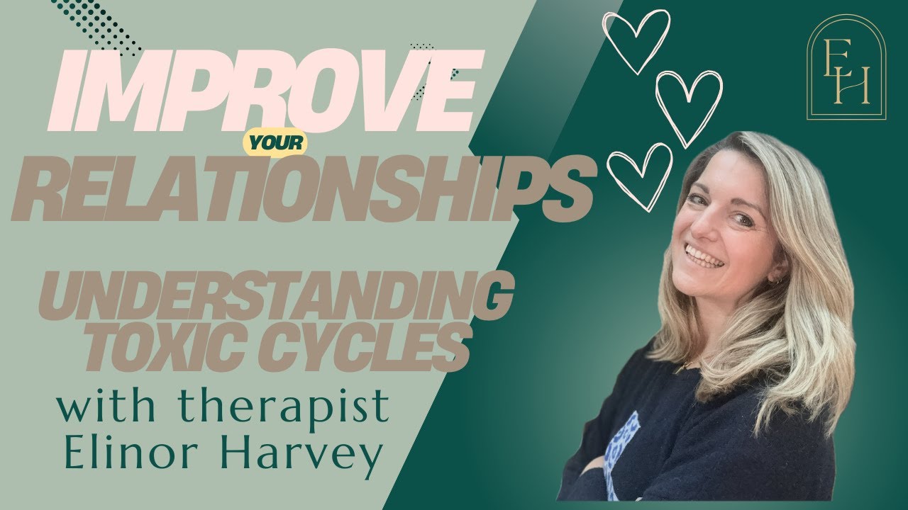 Understand your toxic relationship cycle! - YouTube