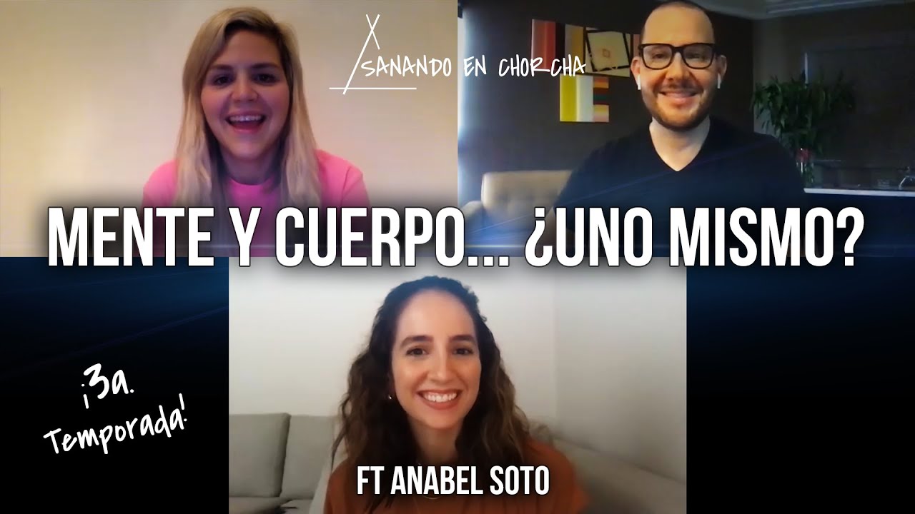 T3. Episodio 1. Mente y cuerpo...¿Uno mismo? Ft. Anabel Soto - YouTube