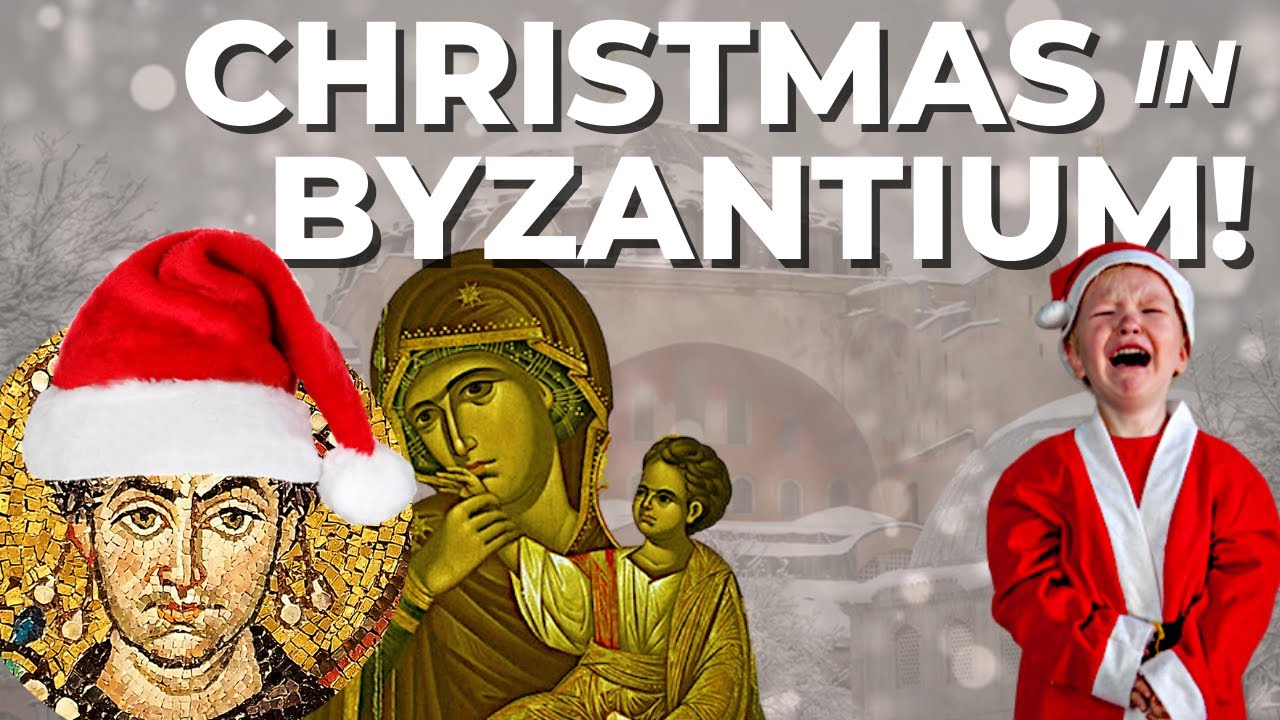 Christmas in Byzantium! What was Byzantine Christmas Like? - YouTube