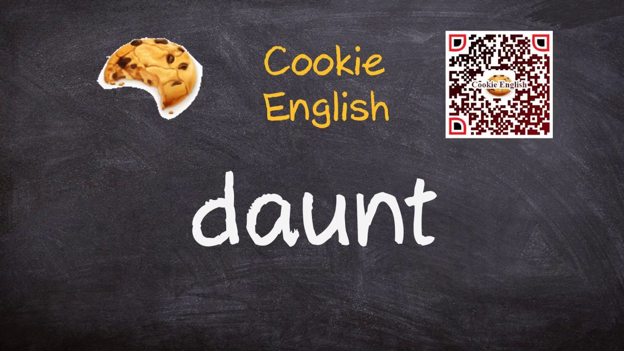 Daunt Pronunciation, Paraphrase, Listen & Practice - YouTube