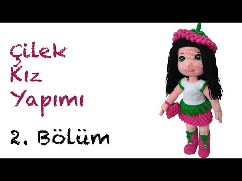 Amigurumi Çilek Kız Yapımı - 2. Bölüm: Kol ve Parmaklar