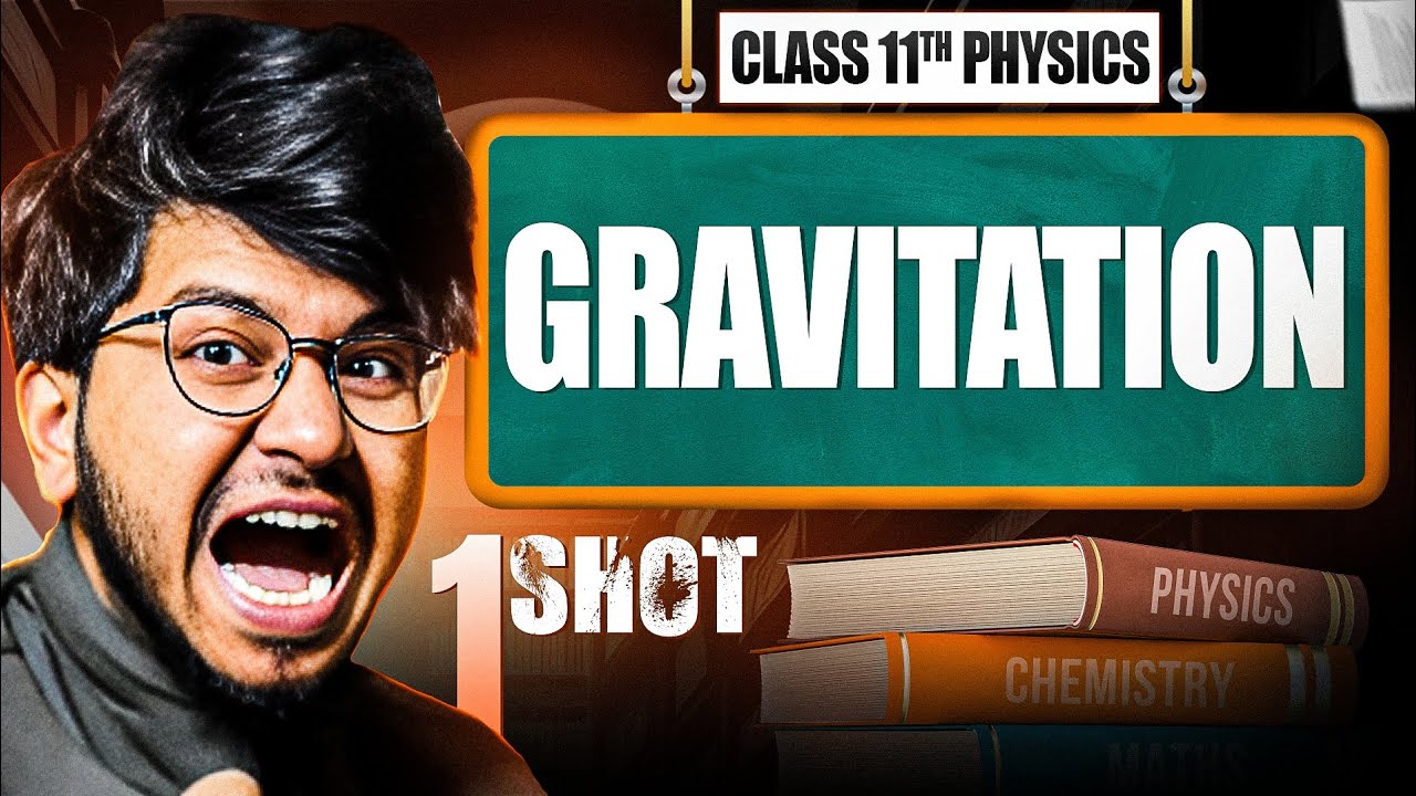 GRAVITATION ONE SHOT CLASS 11TH PHYSICS FOR EXAM 2024-2025 🔥|| CLASS 11th PHYSICS GRAVITATION ...