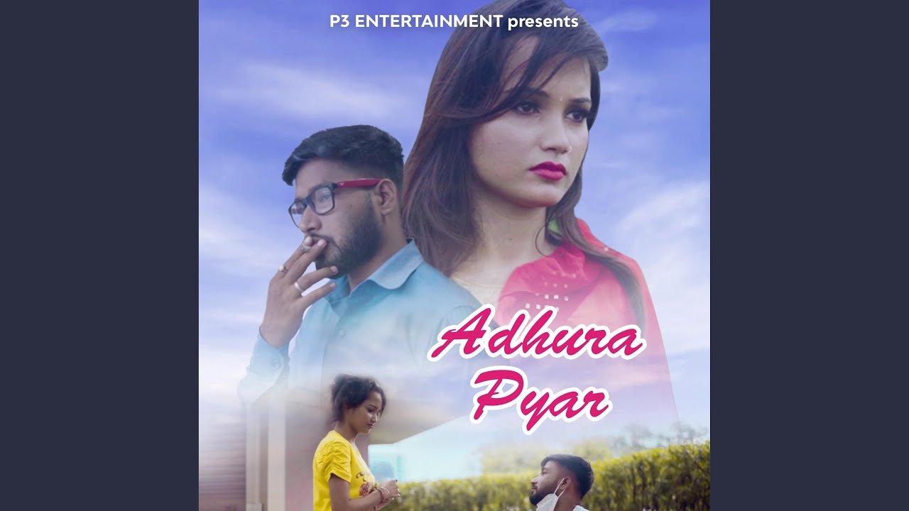Adhura Pyar - YouTube