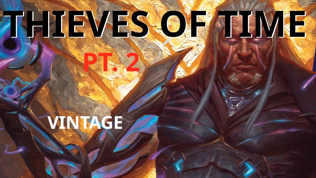 THIEVES OF TIME, LOST IN TIME: volume 2. we are back. Vintage Grixis ...