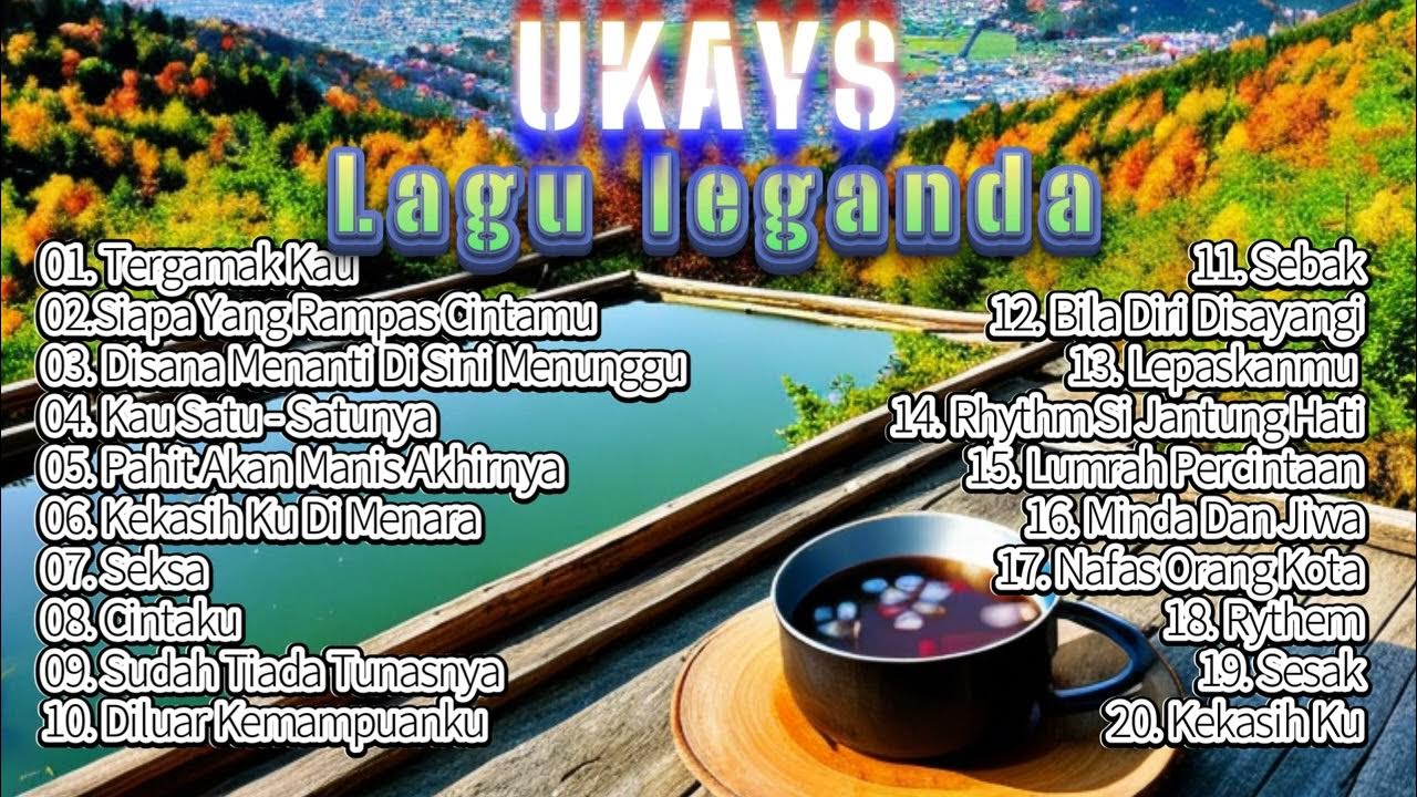 Ukays Full Album Lagu Rock Kapak Terpilih Lagu Ukays Leganda Disana Menanti Di Sini Menunggu ...