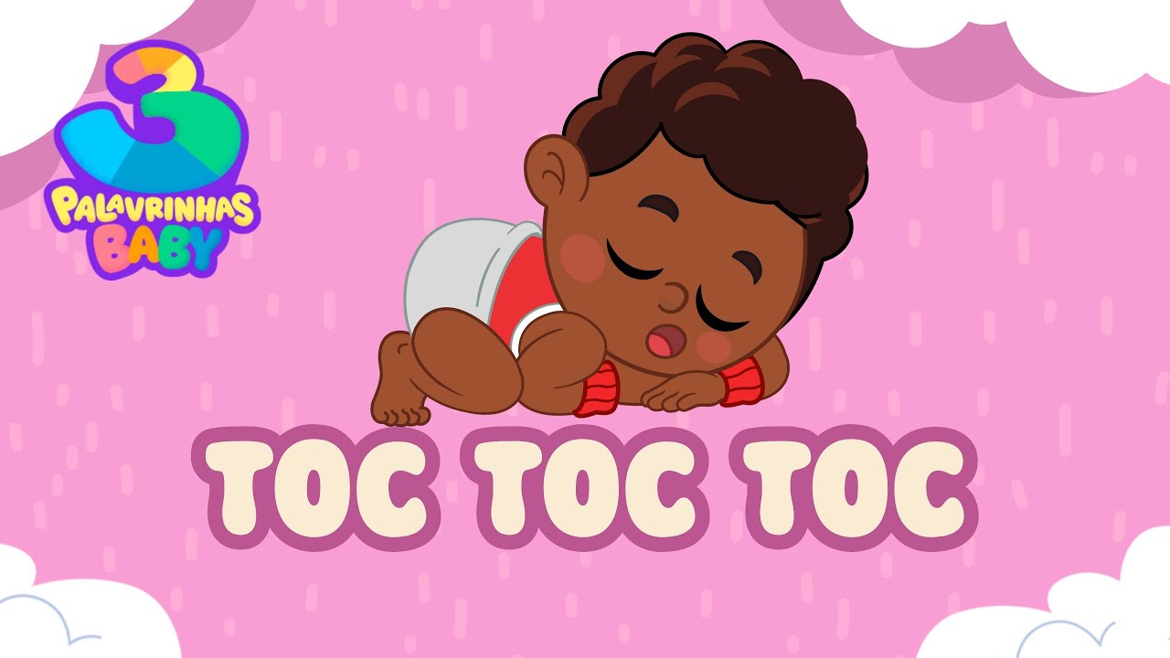 Toc Toc Toc (Ruído Rosa) - 3 Palavrinhas Baby | Som do Útero e Melodia ...