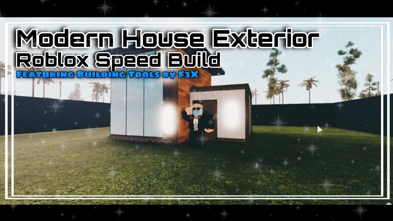 2 Story Modern House Exterior - Roblox Speed Build • Build world by F3X ...