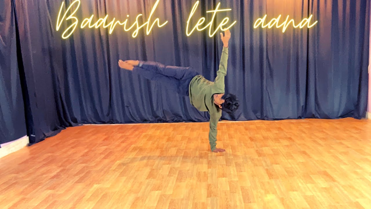 Baarish lete aana Dance | Darshan Raval | Contemporary Dance Style ...