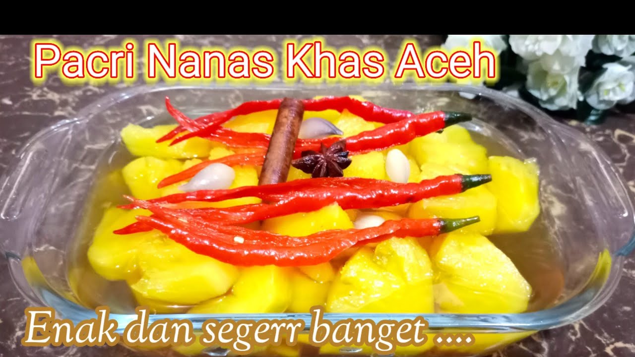 RESEP PACRI NANAS KHAS ACEH YANG SUPER ENAK DAN SEGAR RASANYA - YouTube