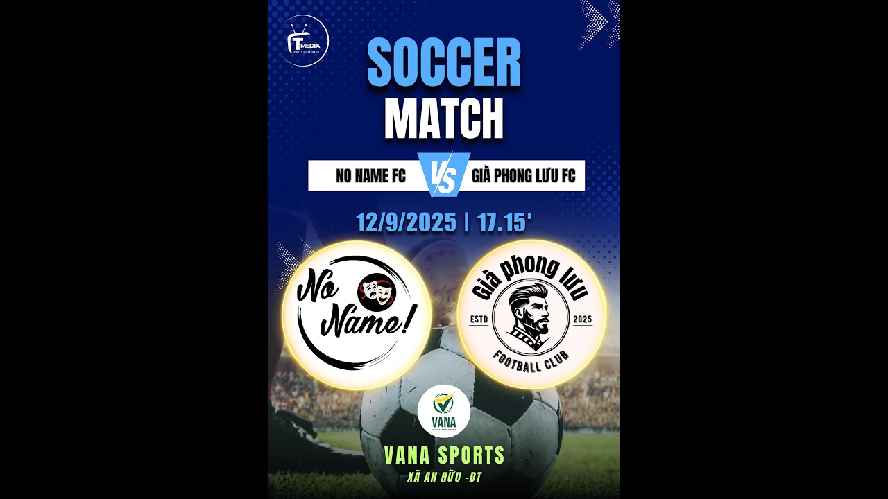 FULLMATCH | NO NAME FC vs GIÀ PHONG LƯU - YouTube
