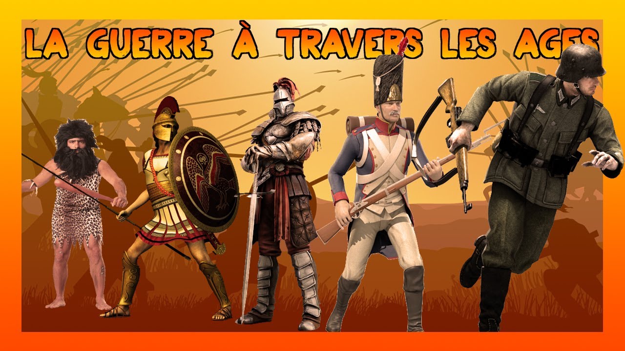 HISTOIRE DE LA GUERRE À TRAVERS LES AGES - YouTube