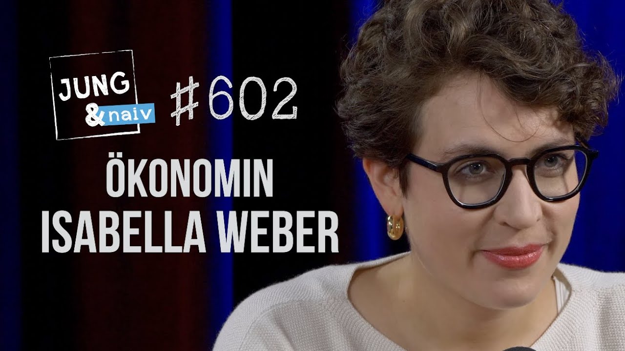 Ökonomin Isabella Weber über die Gaspreisbremse - Jung & Naiv: Folge ...