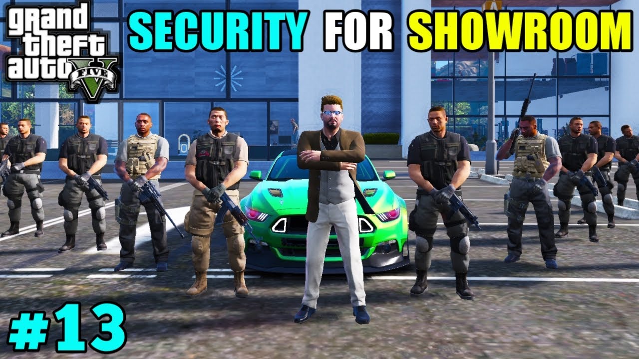WE PURCHASED NEW SECURITY GUARDS FOR SHOWROOM | GTA V GAMEPLAY #13 ...