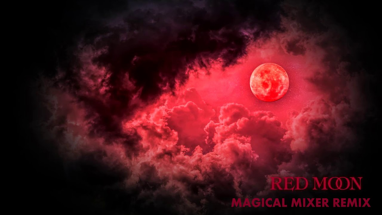 Kard - RED MOON (magical mixer remix) - YouTube