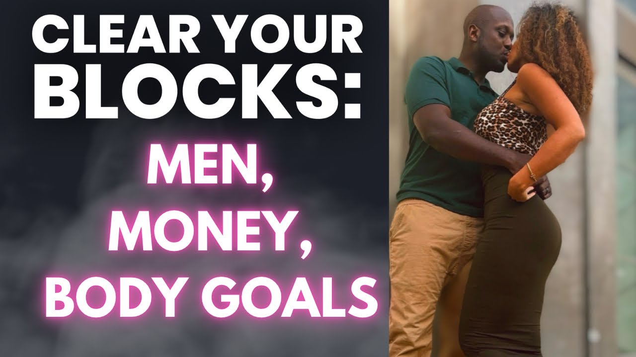 3 Signs You’re Healing Blocks With Men, Money, & Body Goals (+ 7 Self ...