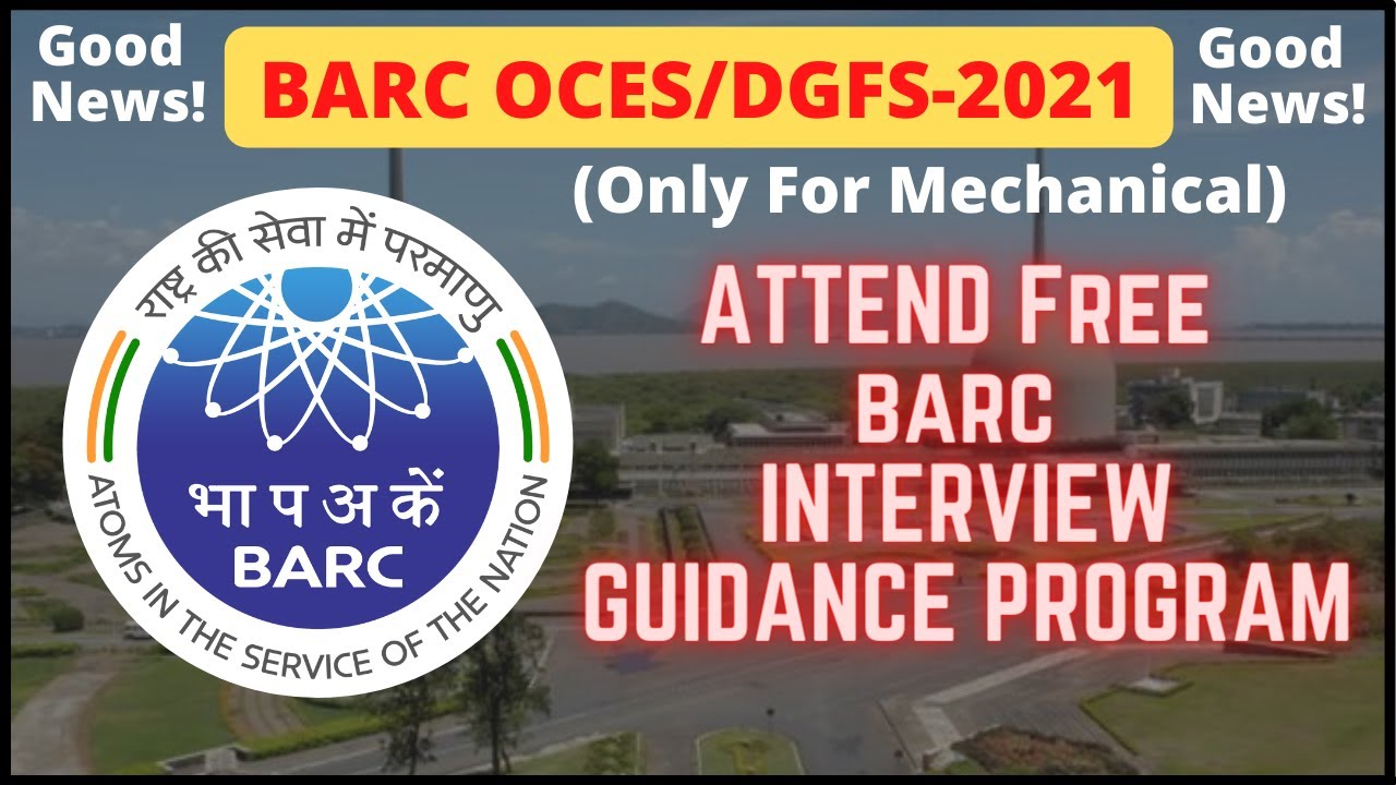 BARC Interview Guidance Program | BARC OCES/DGFS-2021 | BARC Interview Strategy #BARC2021 - YouTube