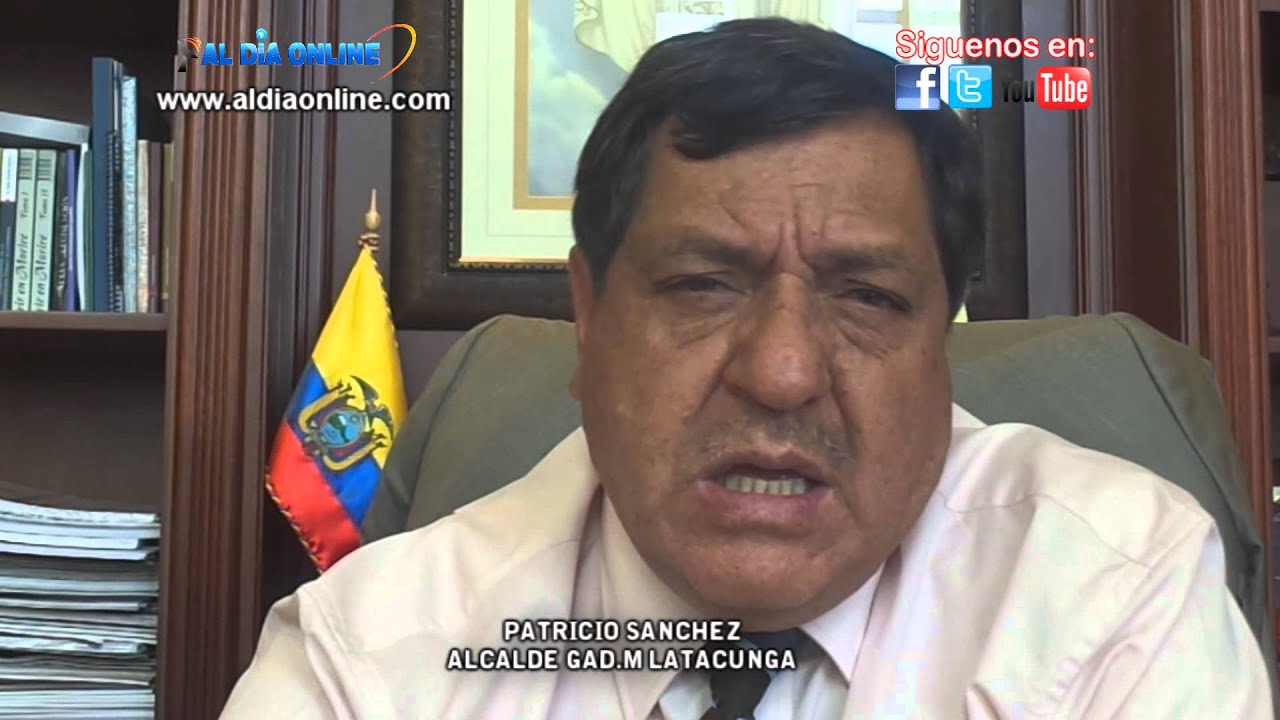 DR PATRICIO SANCHEZ ALCALDE LATACUNGA - YouTube