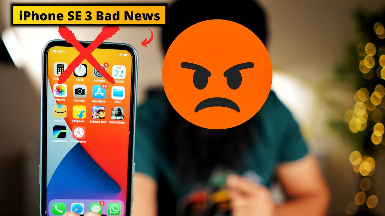 iPhone SE 3 Big Bad News 😡 - YouTube