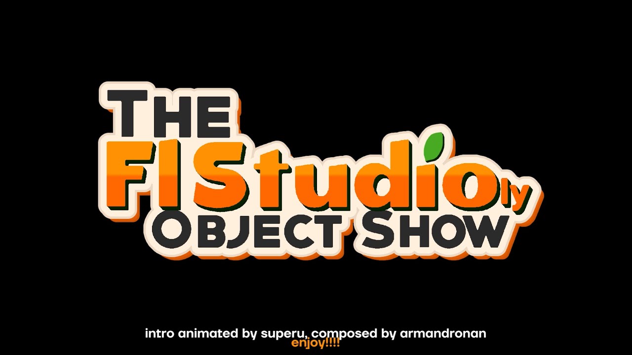 The FL Studioly Object Show: Official Intro - YouTube