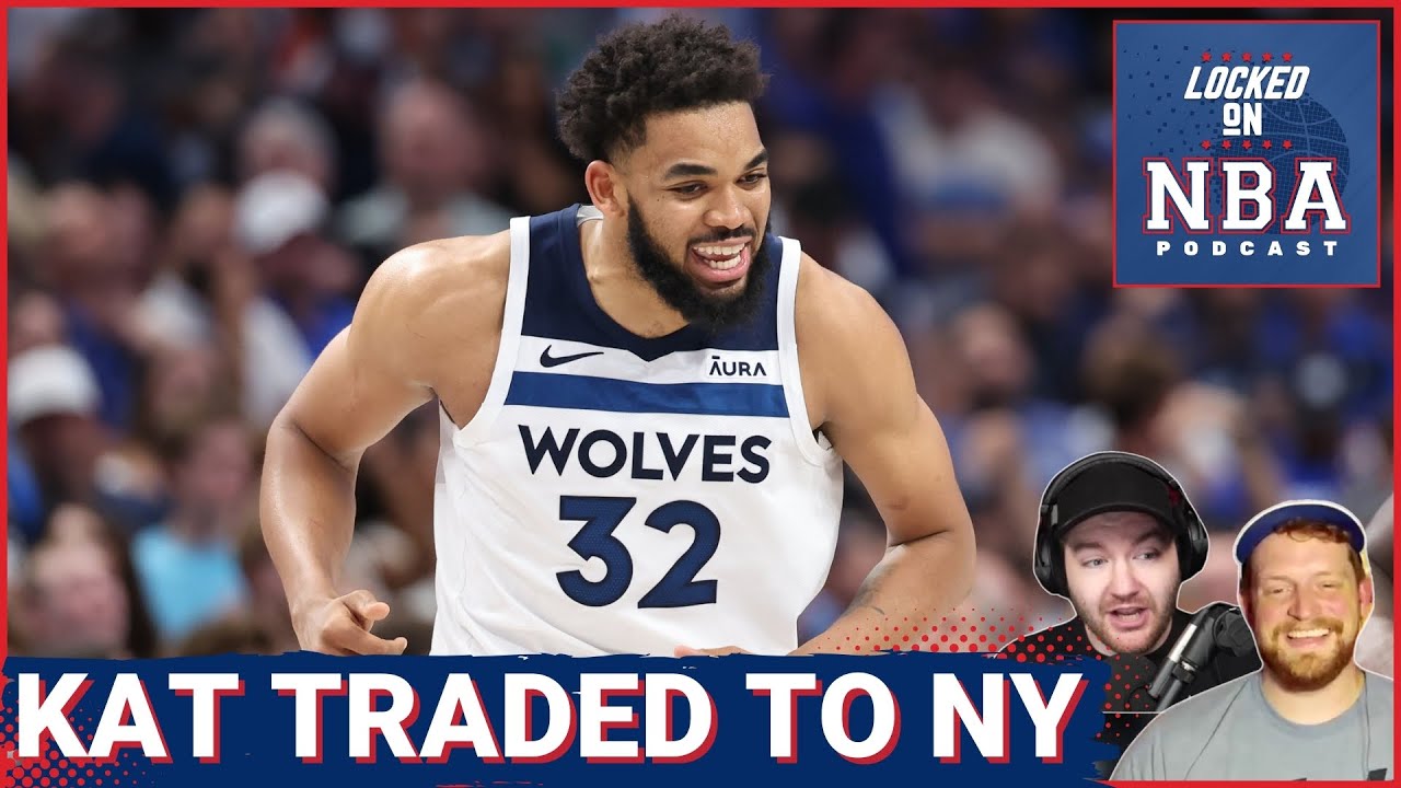 Knicks Trade For Wolves Star Karl Anthony-Towns... New York On Same ...