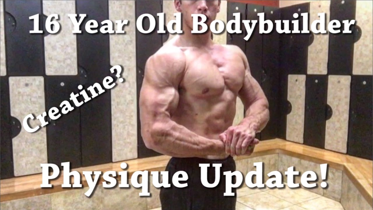 16 Year Old Bodybuilder | Physique Update #2 CREATINE - YouTube