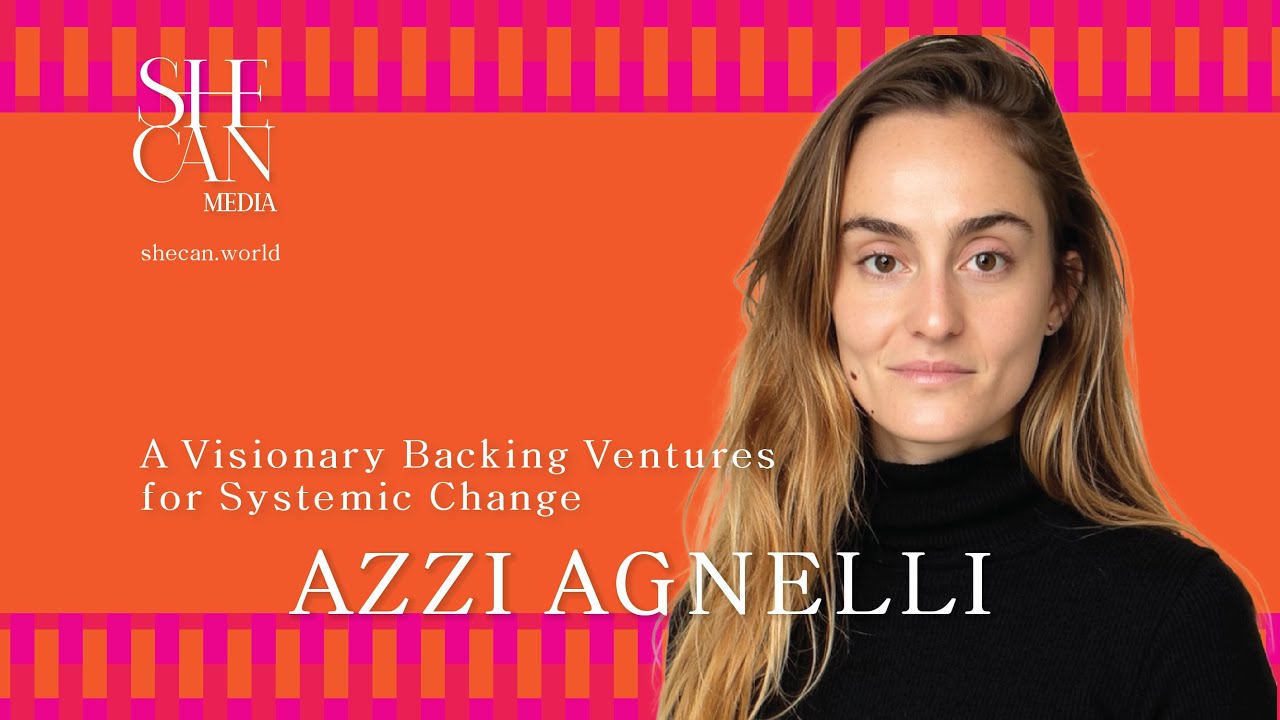 Impact Investor & Visionary Azzi Agnelli is Backing Ventures for ...