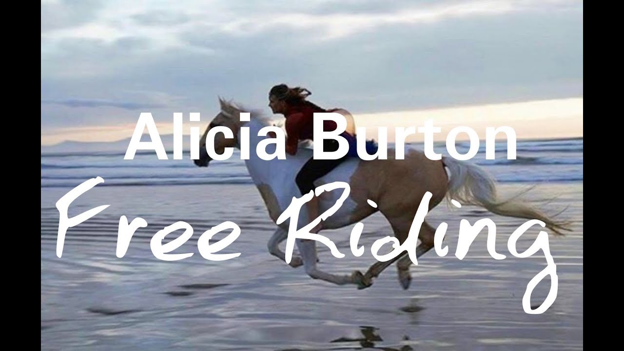 Alicia Burton - Free Riding ||MV - YouTube
