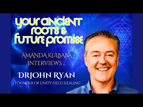 Sacred Roots & Ascension Wisdom with Dr. John Ryan | Healing, DNA & the Journey Ahead