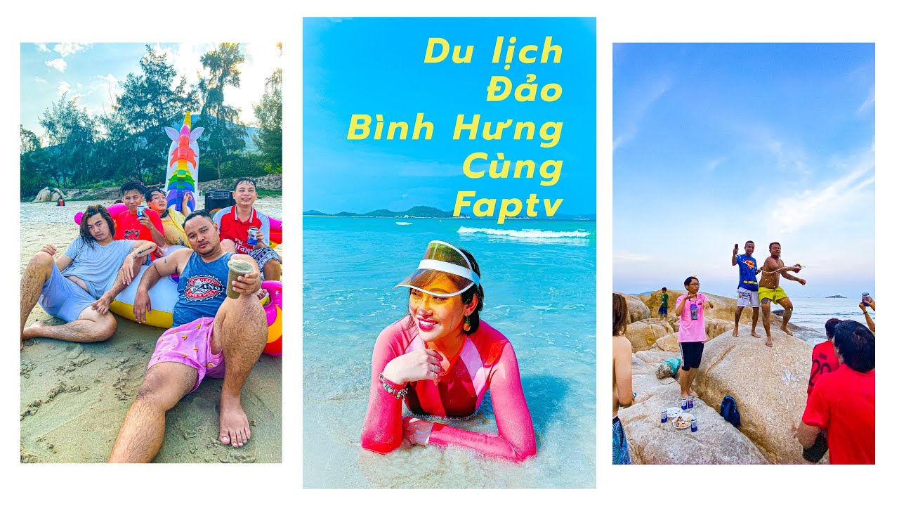 TEAM BUILDING FAPTV TẠI ĐẢO BÌNH HƯNG 2019 | 💕LUONG MINH TRANG OFFICIAL ...