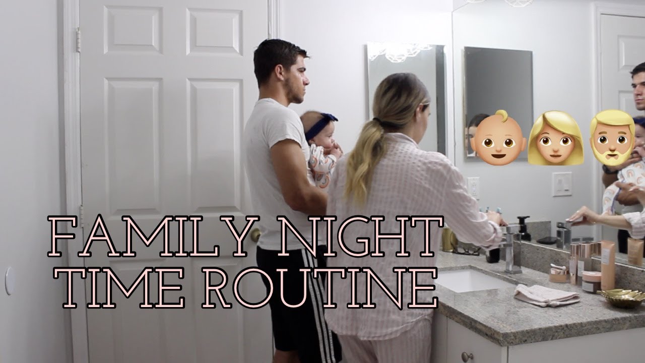 FAMILY NIGHT TIME ROUTINE WITH A BABY! - YouTube