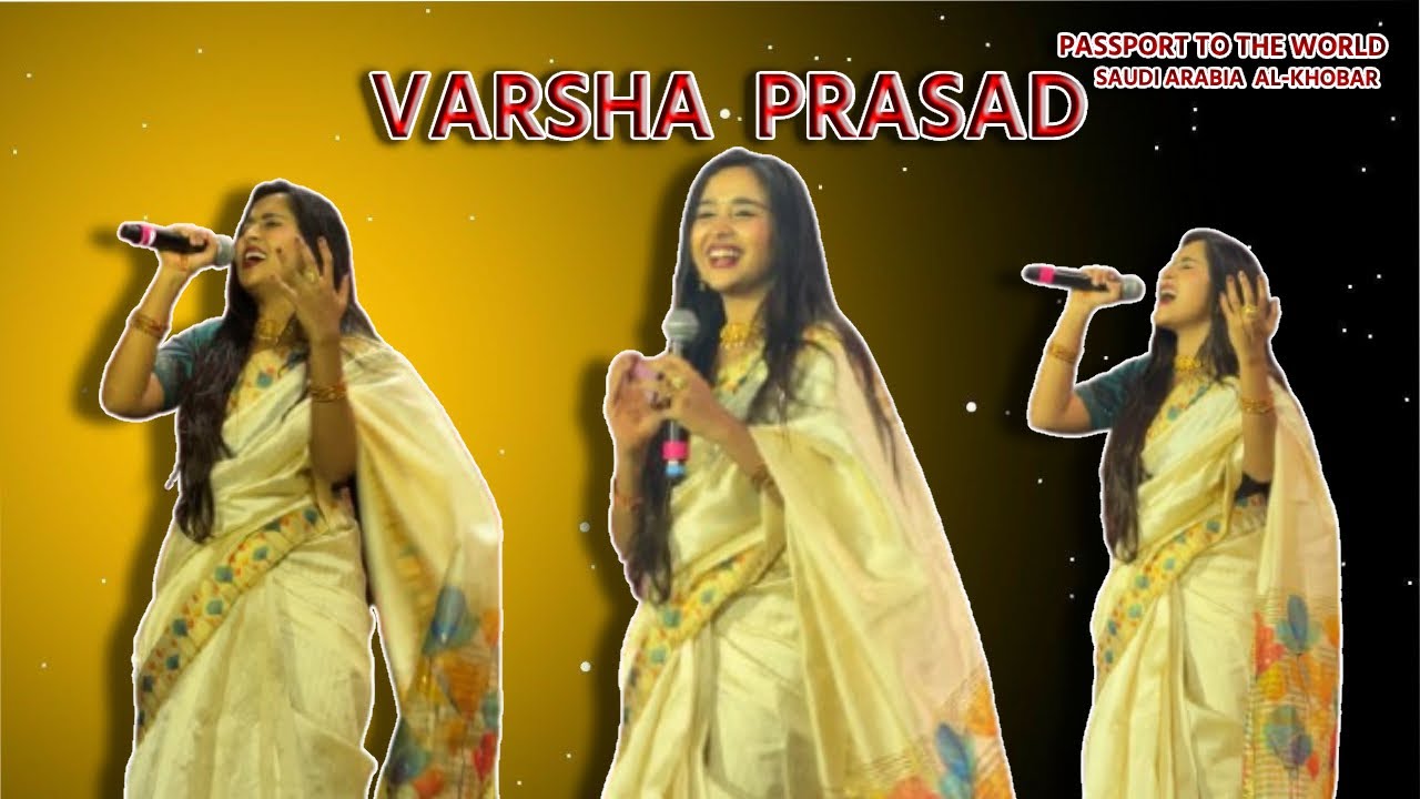 VARSHA PRASAD CONCERT PERFOMANCE IN AL KHOBAR SAUDI ARABIA PASSPORT TO ...