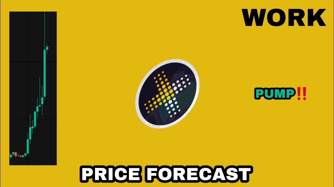 WORK COIN TO BE A MILLIONAIRE IN 2023‼️ WORK X PRICE FORECAST‼️ WORK ...
