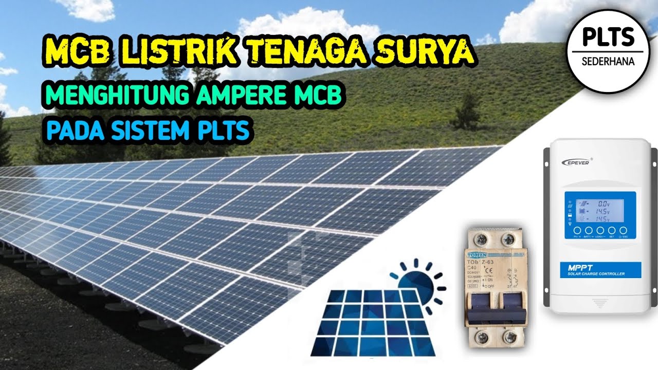 MCB LISTRIK TENAGA SURYA || menghitung ampere MCB pada sistem PLTS ...