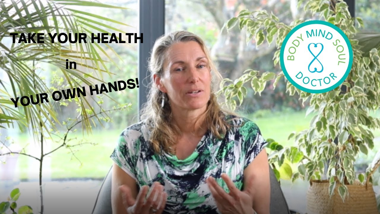 Take your health in your own hands! www.bodymindsouldoctor.com - YouTube