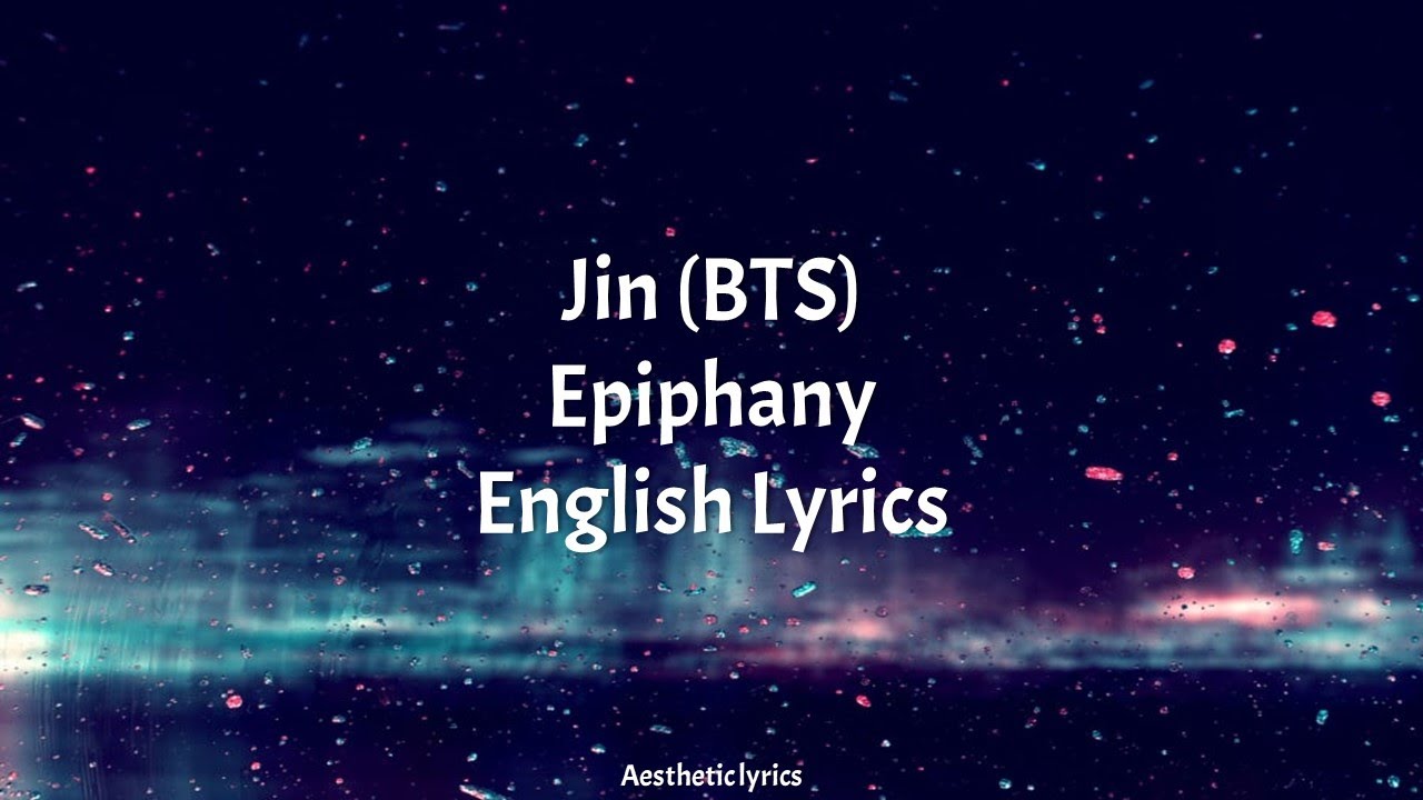 Epiphany // Jin (BTS) English Lyrics - YouTube