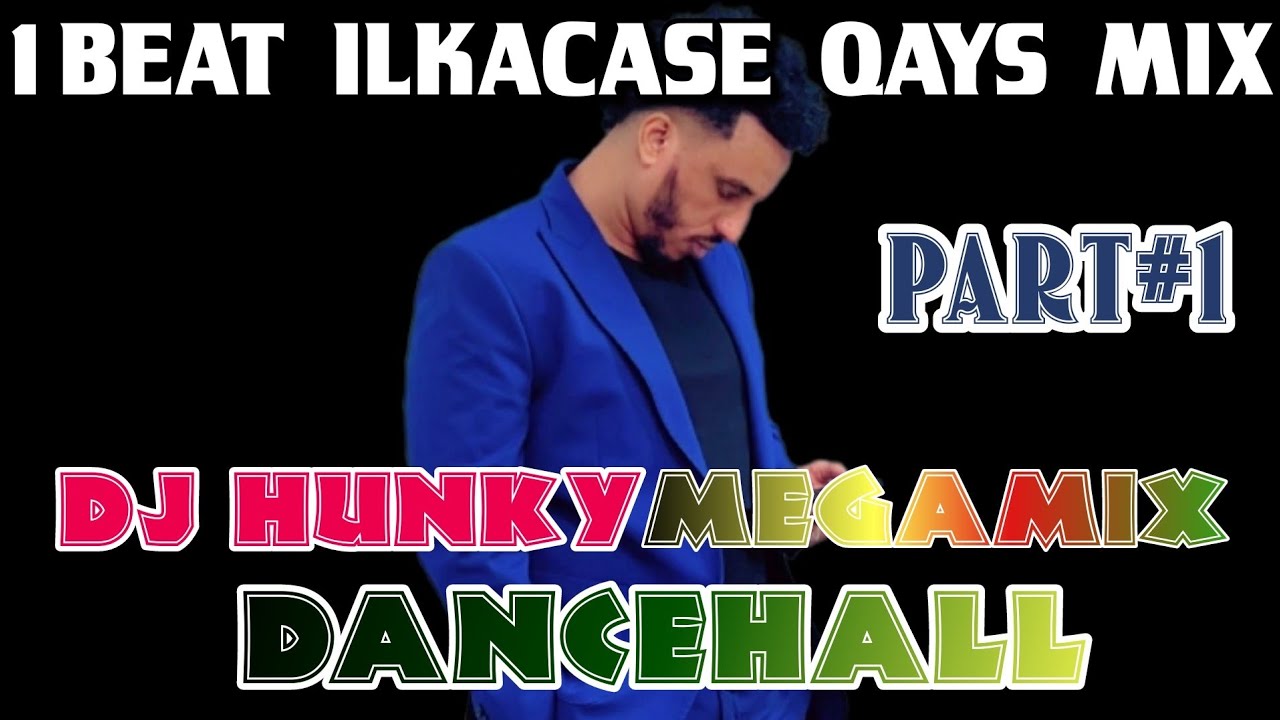 1 BEAT ILKACASE QAYS RAP SONGS MEGAMIX MASHUP (OFFICIAL VIDEO MIX ...