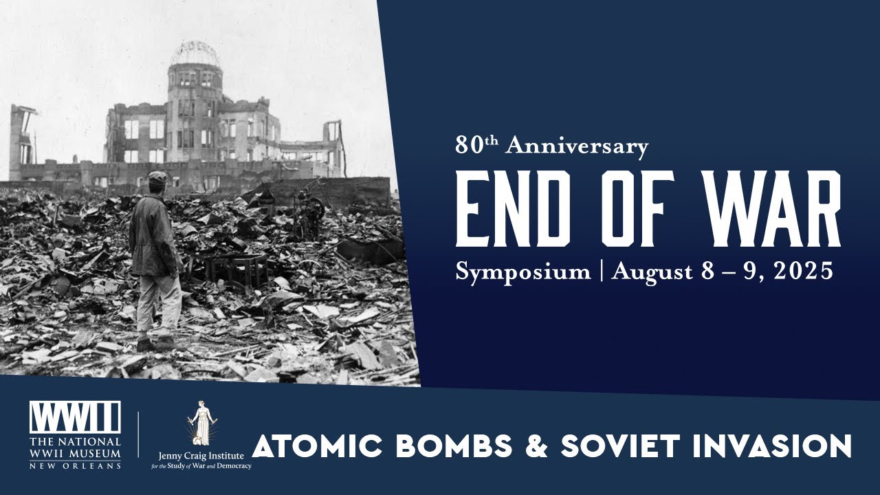 Atomic Bombs & Soviet Invasion | 80th Anniversary End of World War II ...