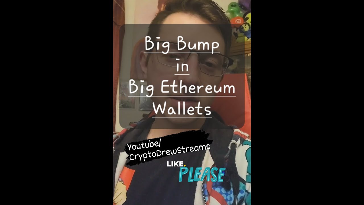 Big Bump in Big Ethereum Wallets! (Extended Short) - YouTube