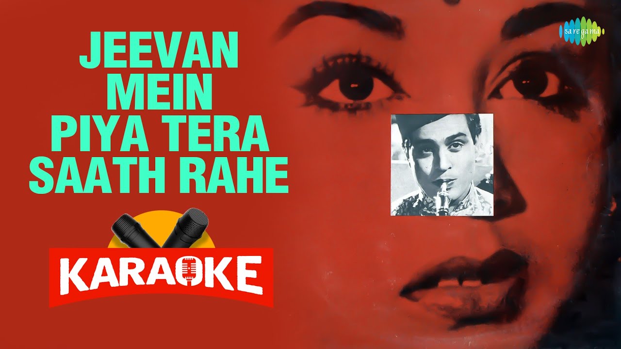 Jeevan Mein Piya Tera Saath Rahe - Karaoke With Lyrics | Lata Mangeshkar | Mohammed Rafi - YouTube