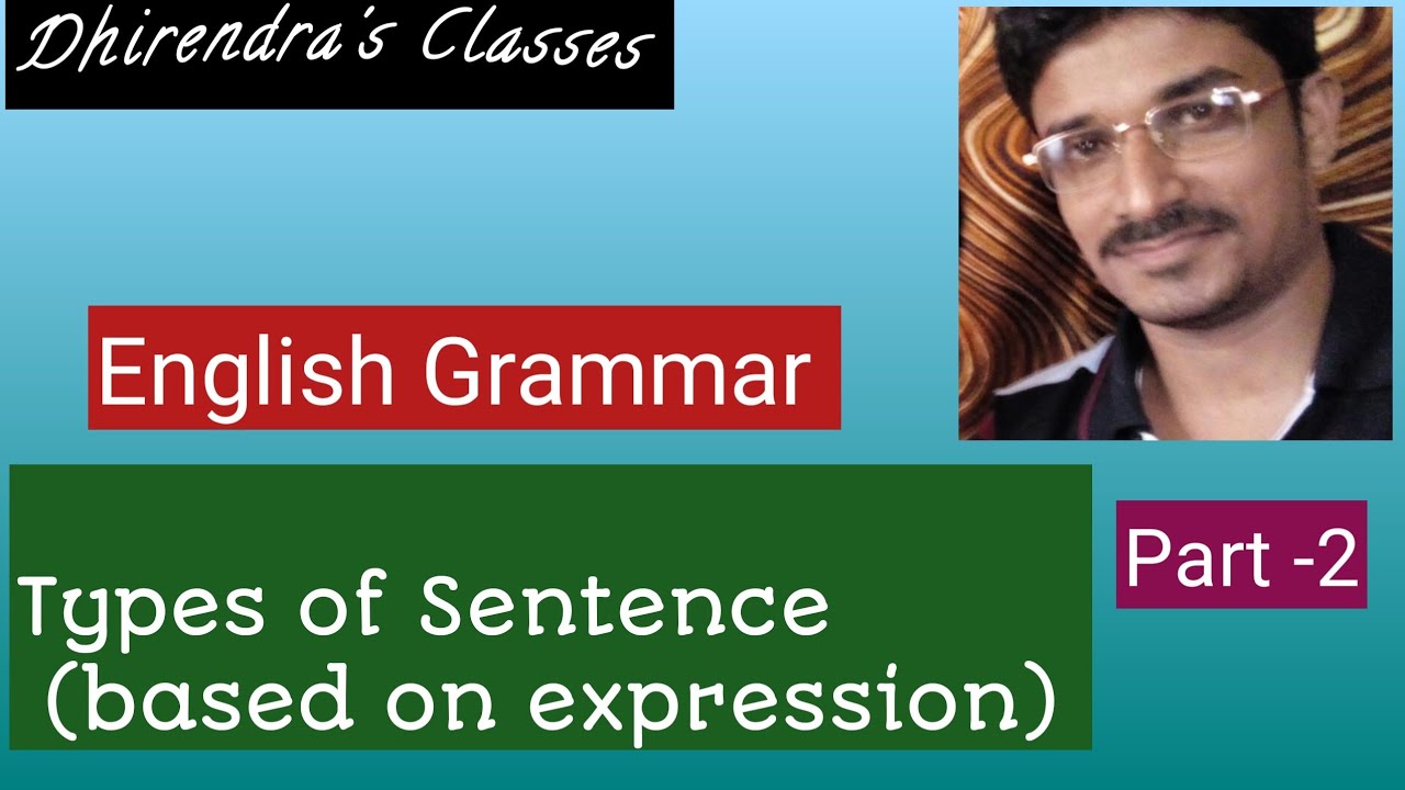 English Grammar :Types of Sentence (Based on Expression) - YouTube