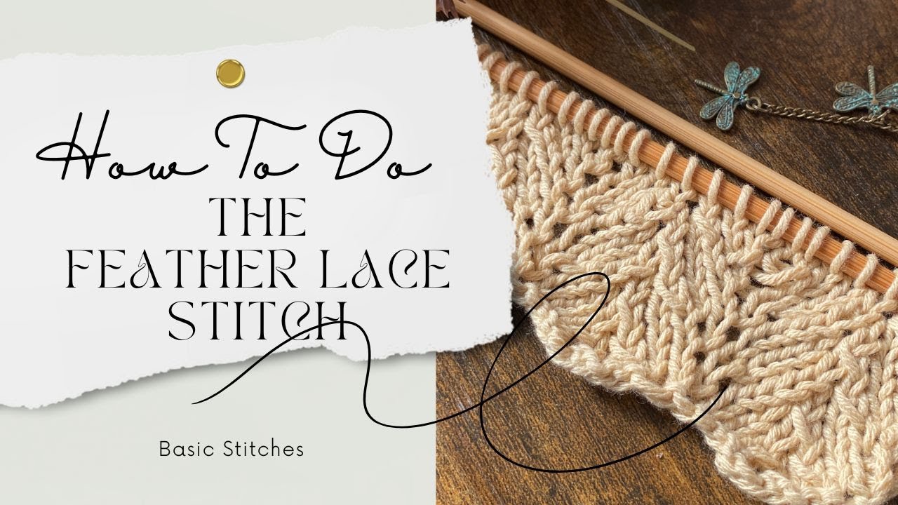 Knitting Lace: Feather Lace Stitch Tutorial 🧶 - YouTube