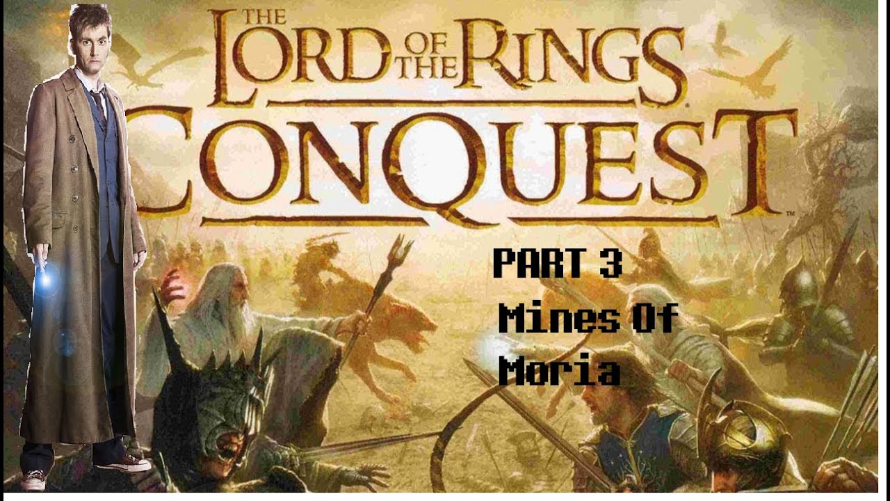LOTR Conquest part 3 - YouTube