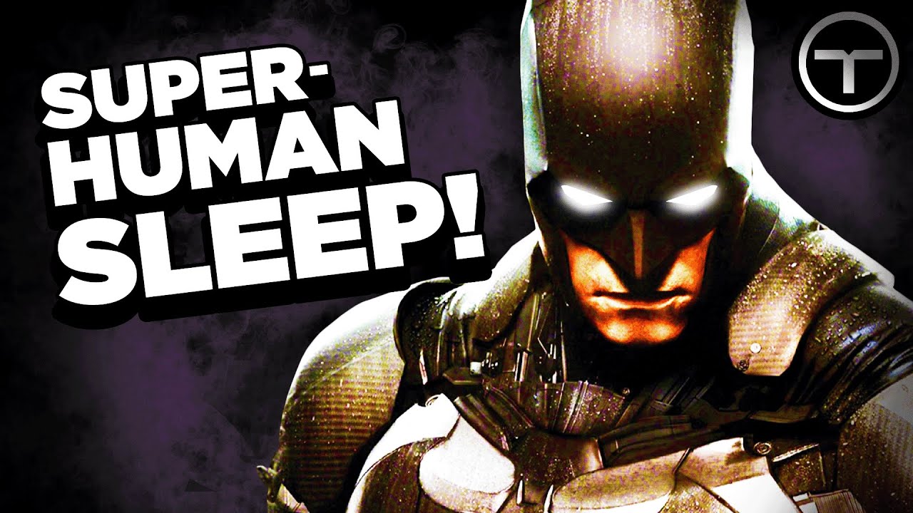 The Science Of: How Batman Dominates His Sleep - YouTube