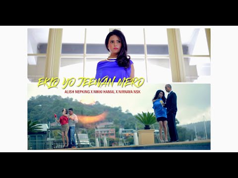 Alish Nepking X Nikki Hamal X Nirnaya Nsk - EKLO YO JEEWAN MERO (Official M/V) Nepali Rap-R&B song