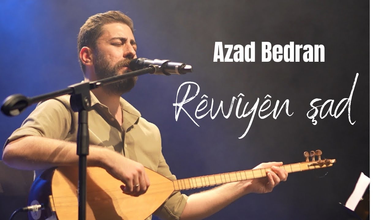 Azad Bedran - Rêwîyên Şad ( Konser ) - YouTube