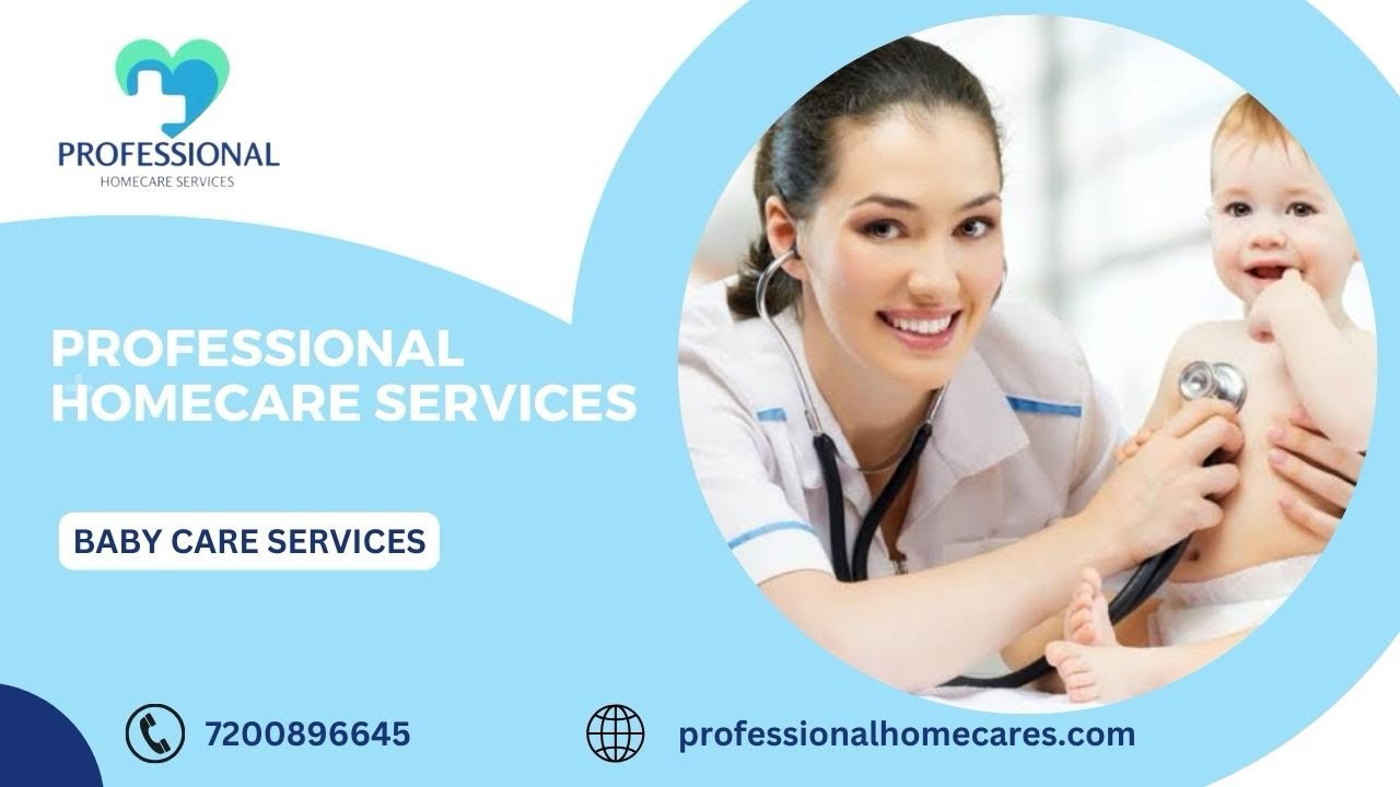 Baby Care Service At Home | PROFESSIONAL HOMECARE SERVICES | NEWBORN ...