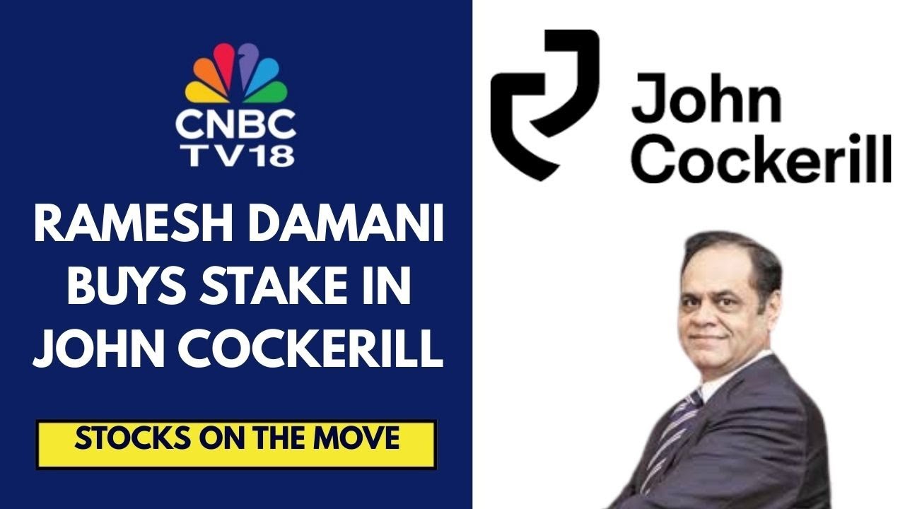 Ace Investor Ramesh Damani Acquires 27,500 Shares In John Cockerill At ...