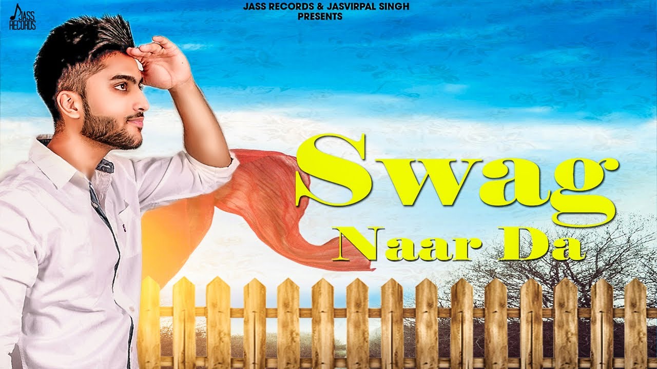 Swag Naar Da | (Full Song) | Kirat Manshahia Ft. Gurlej Akhtar ...
